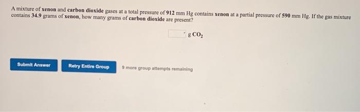 Solved A mixture of xenon and carbon dioxide gases at a | Chegg.com