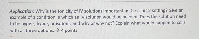 Solved Application: Why is the tonicity of IV solutions | Chegg.com