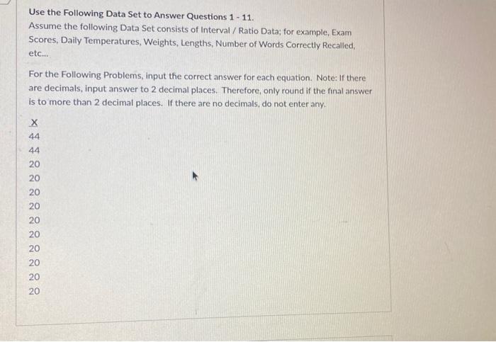 Solved Use the Following Data Set to Answer Questions 1-11. | Chegg.com
