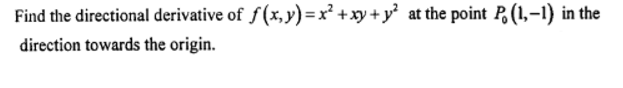 Solved HELP NEEDED!!!Find the directional derivative of | Chegg.com