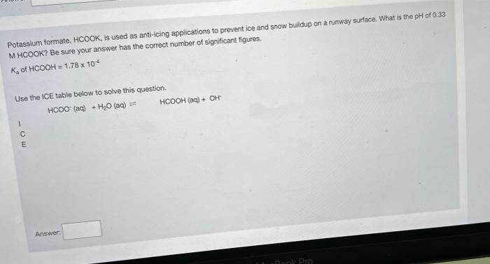 Solved Potassium formate, HCOOK, is used as anti-icing | Chegg.com