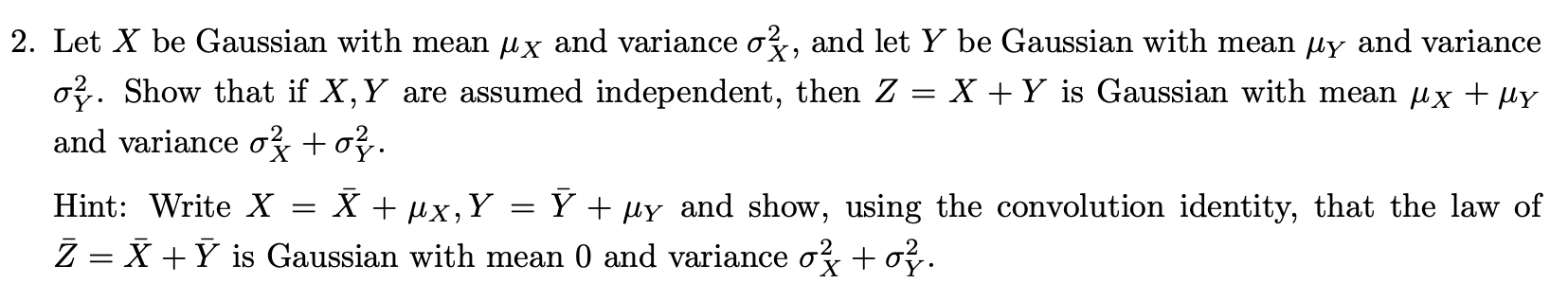 Solved Let x ﻿be Gaussian with mean μx ﻿and variance σx2, | Chegg.com