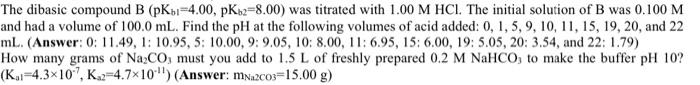 Solved The dibasic compound B(pKb1=4.00,pKb2=8.00) was | Chegg.com