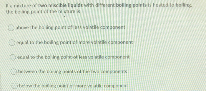 Solved If a mixture of two miscible liquids with different | Chegg.com