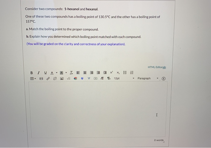 Solved Consider two compounds: 1-hexanol and hexanal. One of | Chegg.com