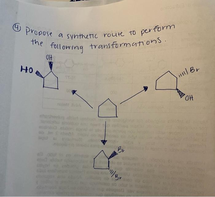 Solved (4) Propose a synthetic route to perform the | Chegg.com
