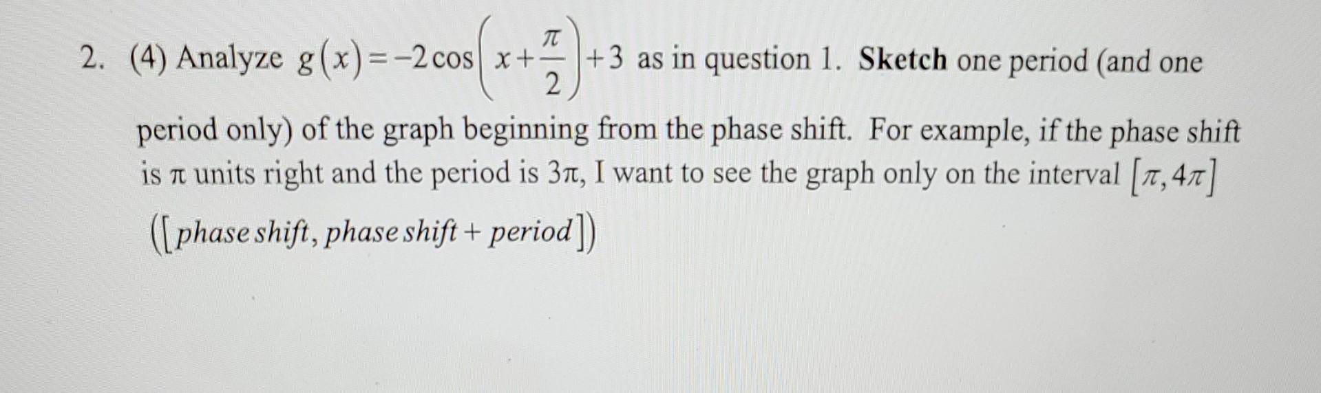 Solved 4. In the first 2 questions I am expecting something | Chegg.com