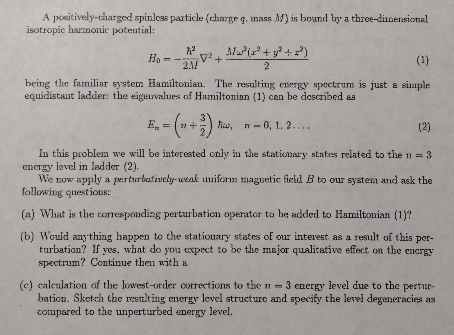 Solved A positively-charged spinless particle (charge q, | Chegg.com