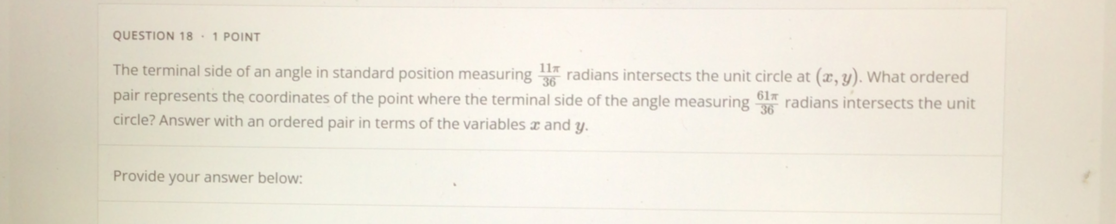 Solved QUESTION 18 - 1 ﻿POINTThe terminal side of an angle | Chegg.com