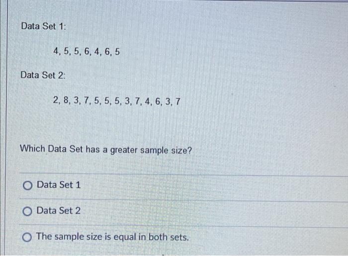 Solved Data Set 1: 4,5,5, 6, 4, 6,5 Data Set 2: 2, 8, 3, 7, | Chegg.com