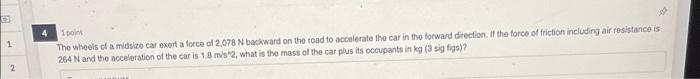 Solved Ipoint The wheels of a midsize car exort a force of | Chegg.com