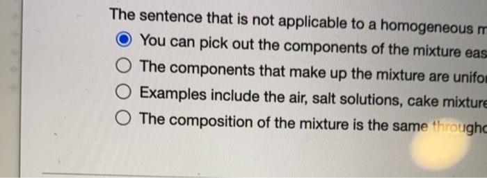 Solved The sentence that is not applicable to a homogeneous | Chegg.com