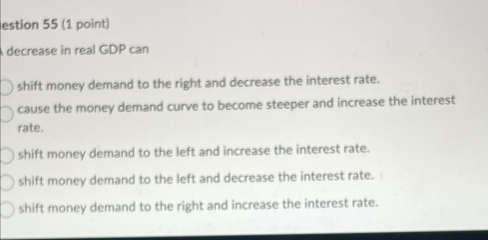 Solved estion 55 (1 ﻿point)decrease in real GDP canshift | Chegg.com