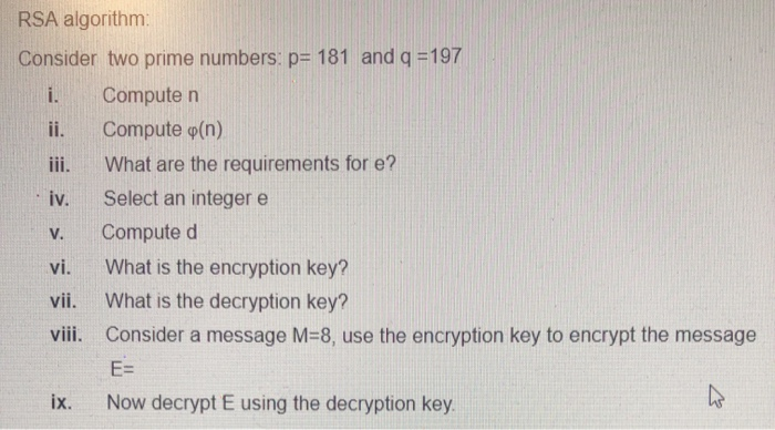 Solved RSA algorithm Consider two prime numbers: p= 181 and | Chegg.com
