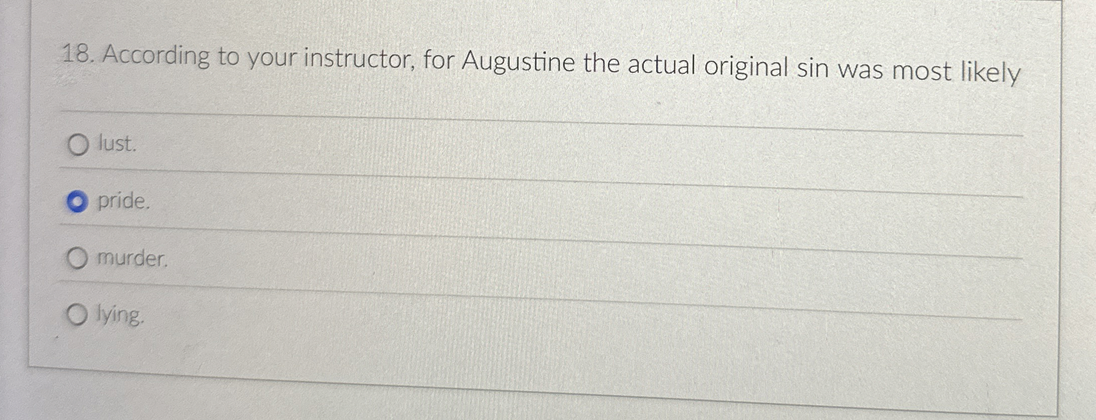 Solved According to your instructor, for Augustine the | Chegg.com