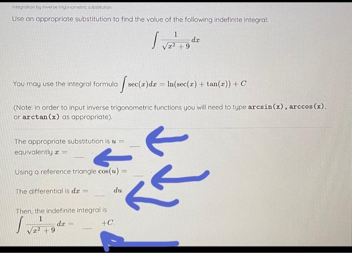 Solved Integration by inverse trigonometric substitution Use | Chegg.com