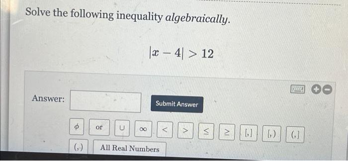Solved Solve the following inequality algebraically. | Chegg.com