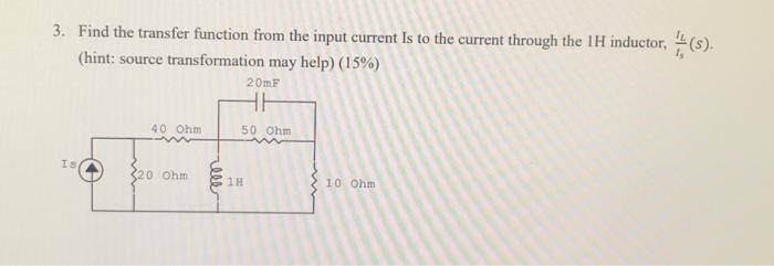 Solved 3. Find the transfer function from the input current | Chegg.com