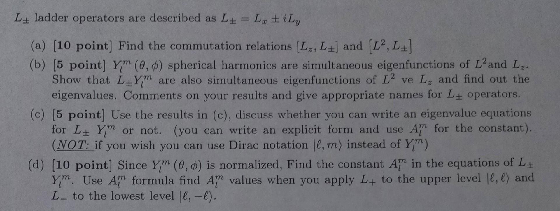 Solved L±ladder operators are described as L±=Lx±iLy (a) [10 | Chegg.com