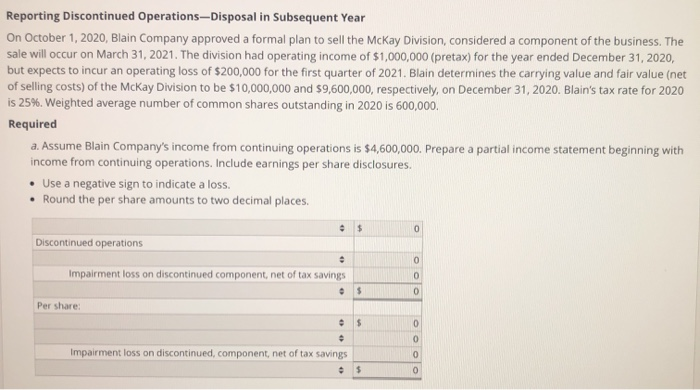 Solved Reporting Discontinued Operations-Disposal in | Chegg.com