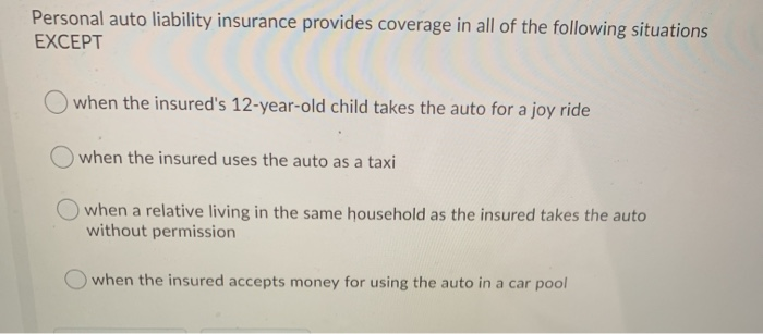 Solved Personal auto liability insurance provides coverage | Chegg.com