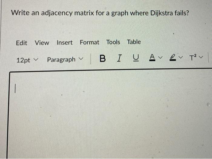 Solved Write An Adjacency Matrix For A Graph Where Dijkstra