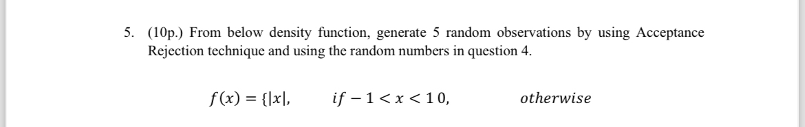 Solved (10p.) ﻿From below density function, generate 5 | Chegg.com