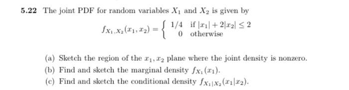 Solved 5.22 The joint PDF for random variables X1 and X2 is | Chegg.com