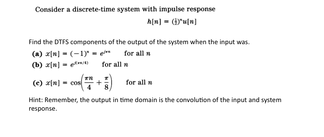 Solved Consider a discrete-time system with impulse | Chegg.com