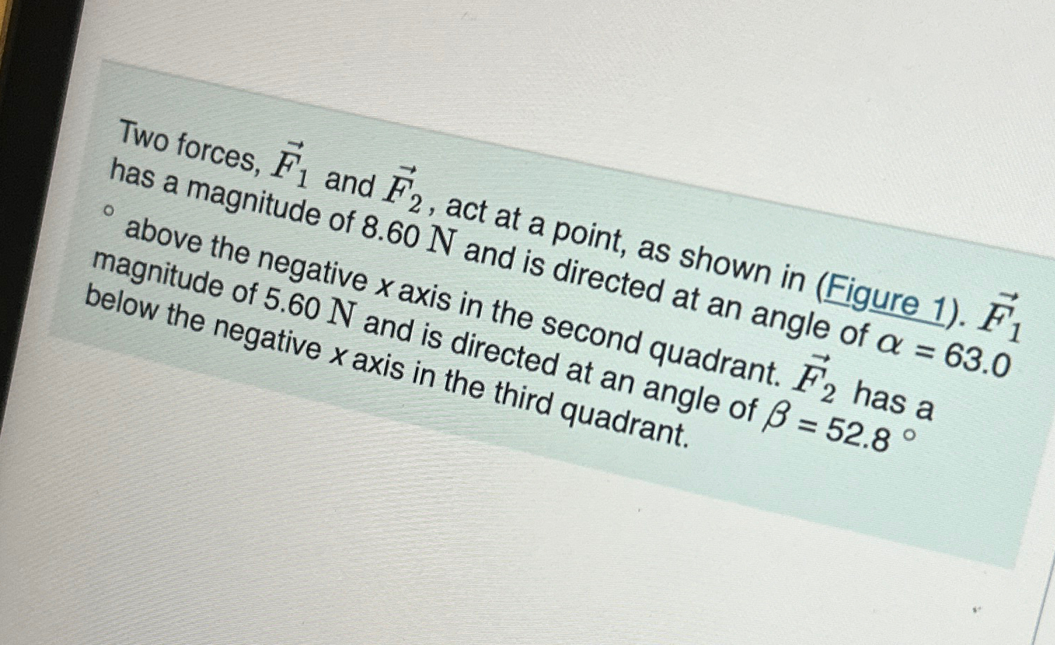Two forces, vec(F)1 ﻿and vec(F)2, ﻿act at a point, as | Chegg.com