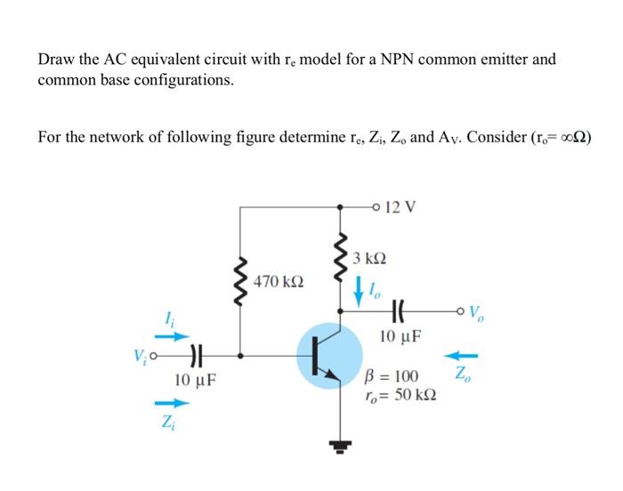 Solved Draw the AC equivalent circuit with re model for a | Chegg.com