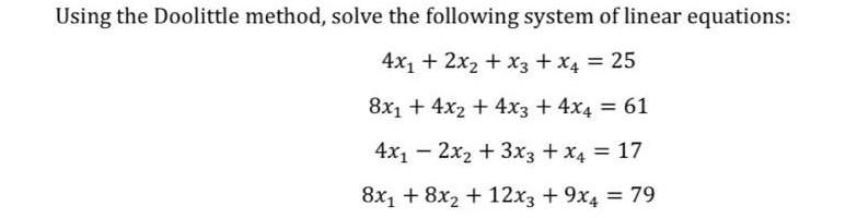 Solved Using the Doolittle method, solve the following | Chegg.com
