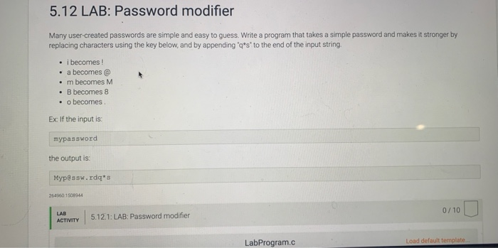 Solved 5.12 LAB: Password modifier Many user-created | Chegg.com