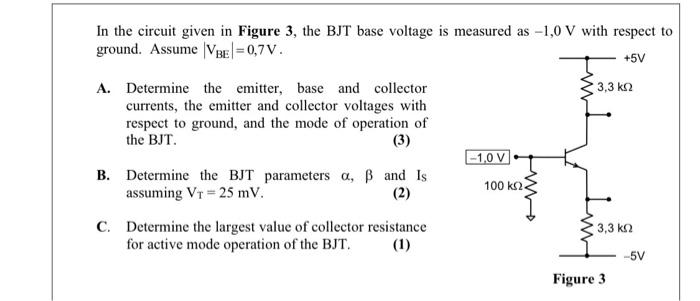 Solved In the circuit given in Figure 3, the BJT base | Chegg.com