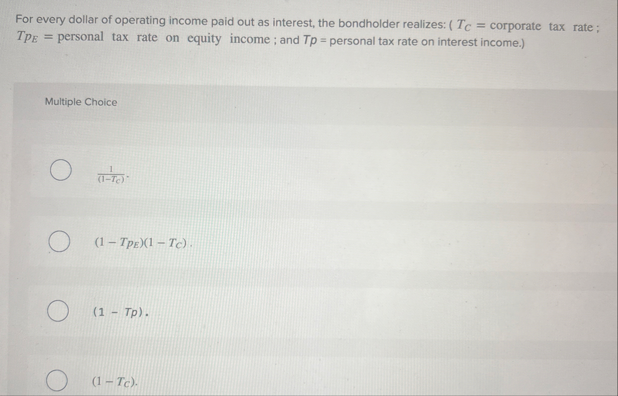 Solved For every dollar of operating income paid out as | Chegg.com
