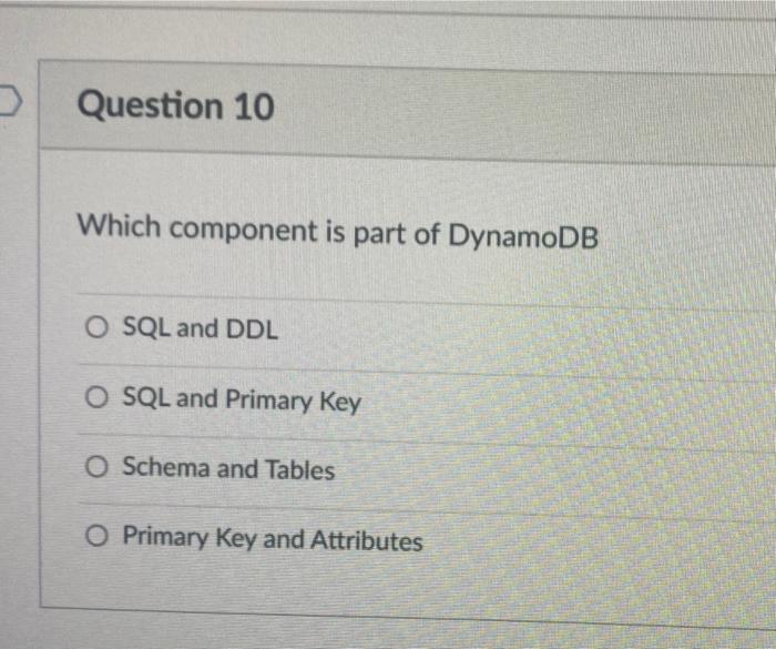 Solved Question 9 What is DynamoDB? O It is Key-Value based | Chegg.com