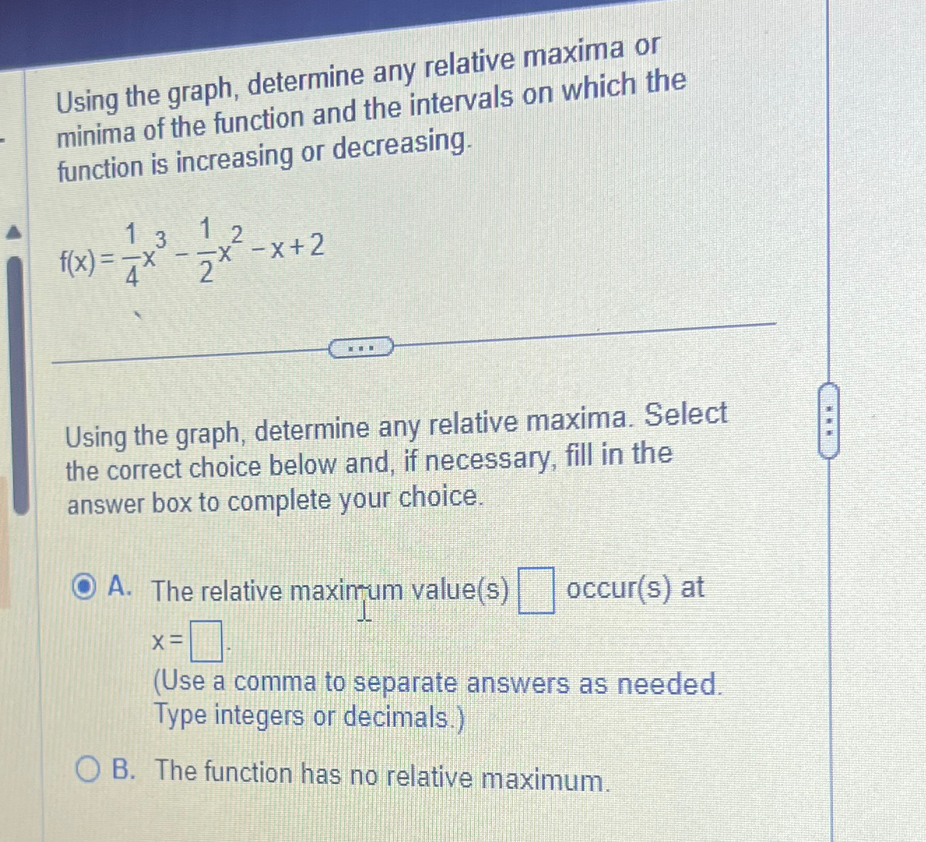 Solved Using the graph, determine any relative maxima or | Chegg.com