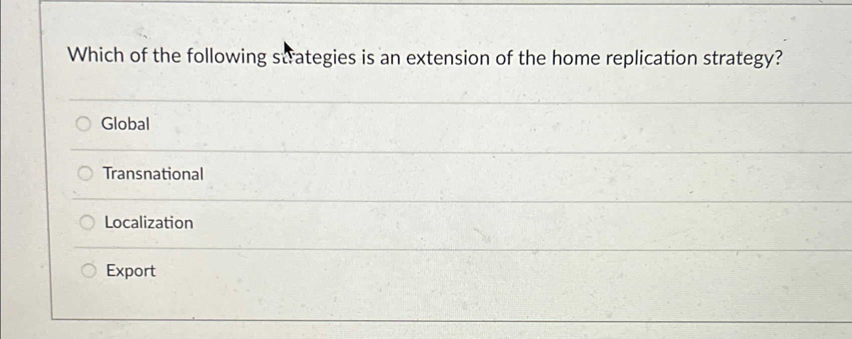 Solved Which of the following stategies is an extension of | Chegg.com