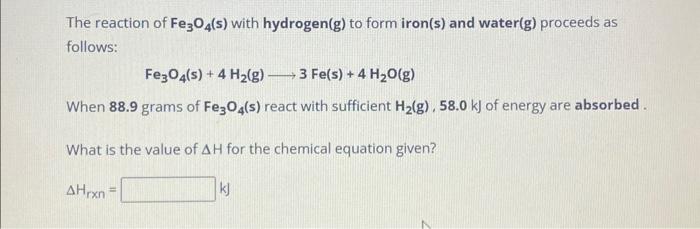 Solved The reaction of Fe3O4( s) with hydrogen(g) to form | Chegg.com