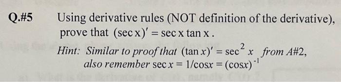 Solved Q 5 Using Derivative Rules Not Definition Of The