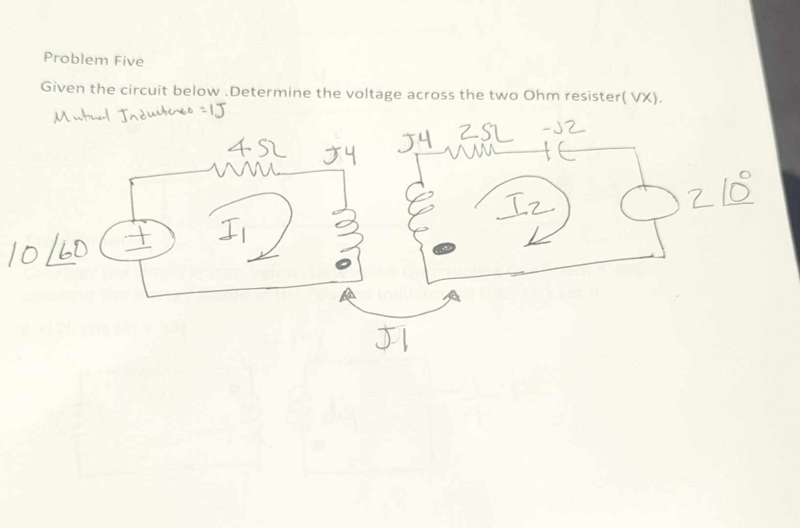 Solved Problem Five Given the circuit below.Determine the | Chegg.com