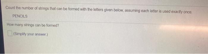 Solved Count the number of strings that can be formed with | Chegg.com