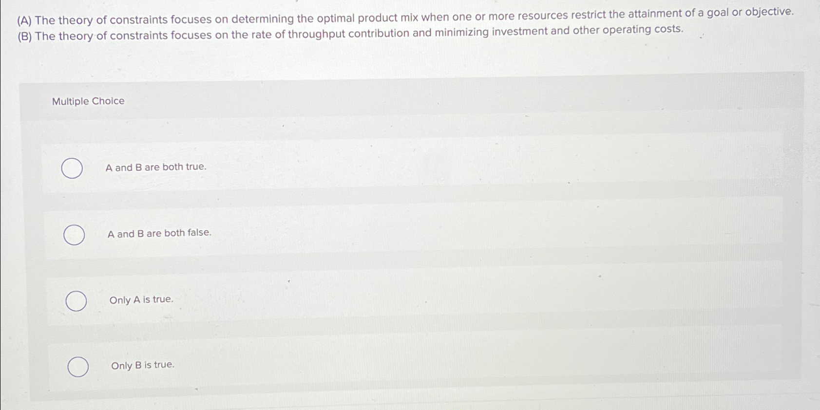 Solved (A) ﻿The theory of constraints focuses on determining | Chegg.com
