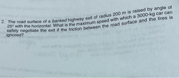 Solved 2. The road surface of a banked highway exit of | Chegg.com