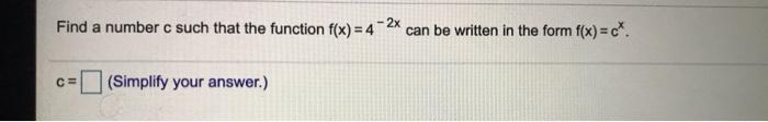 Solved Find a number c such that the function f(x) = 4 - 2x | Chegg.com
