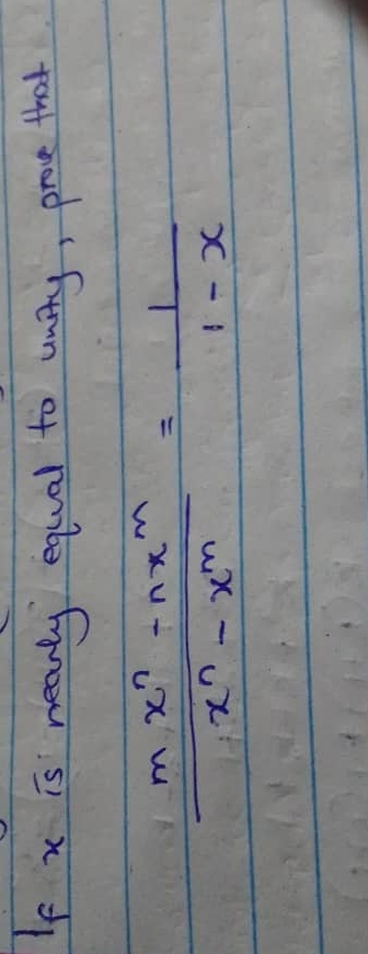 Solved If x ﻿is nearly equal to unity, prove | Chegg.com
