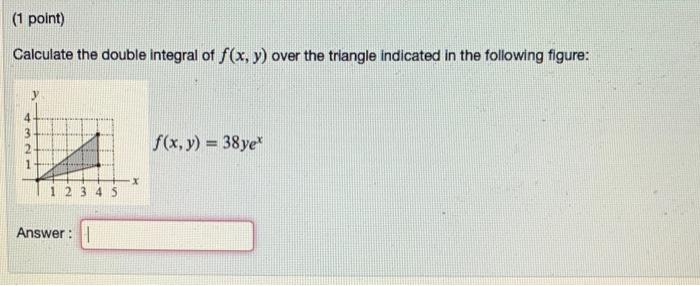 Solved Calculate the double integral of f(x,y) over the | Chegg.com
