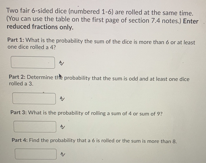 Solved Two fair 6-sided dice (numbered 1-6) are rolled at | Chegg.com