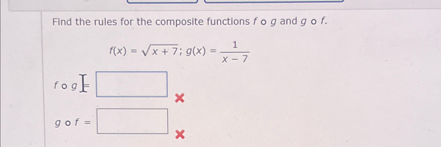 Find the rules for the composite functions f@g and | Chegg.com Find the rules for the composite functions f@g and | Chegg.com