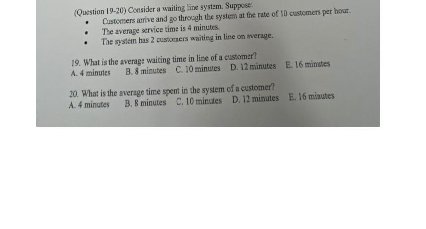 Solved (Question 19-20) Consider a waiting line system. | Chegg.com
